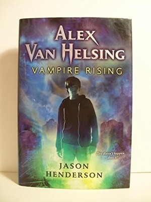 Alex Van Helsing: Vampire Rising (A..., Henderson, Jaso 9780061950995| eBay
