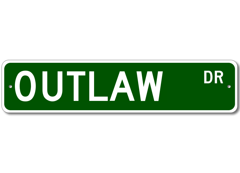 Outlaw Drive Street Sign Personalized Custom Last Name Metal Sign ...