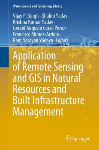Application of Remote Sensing and GIS in Natural Resources and Built ...