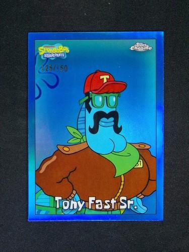 2025 Topps Chrome SpongeBob Tony Fast Sr.#154 Blue Refractor /150 | eBay