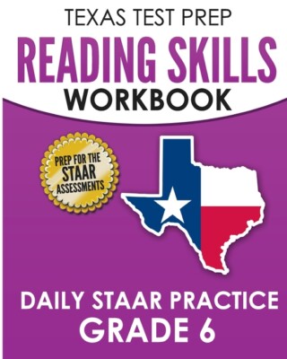 Texas Test Prep Reading Skills Workbook Daily Staar Practice Grade 6 ...