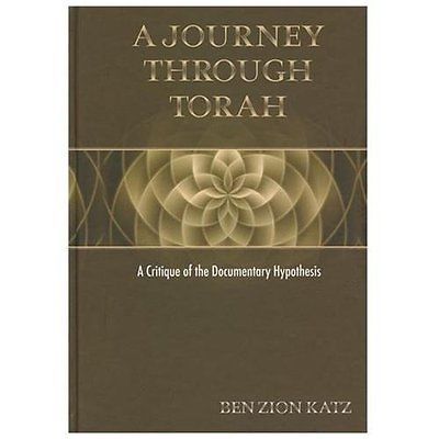 A Journey Through Torah: A Critique of the Documentary Hypothesis ...