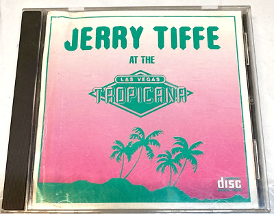 JERRY TIFFE - LIVE AT THE TROPICANA CD in VG+ Condition. | eBay