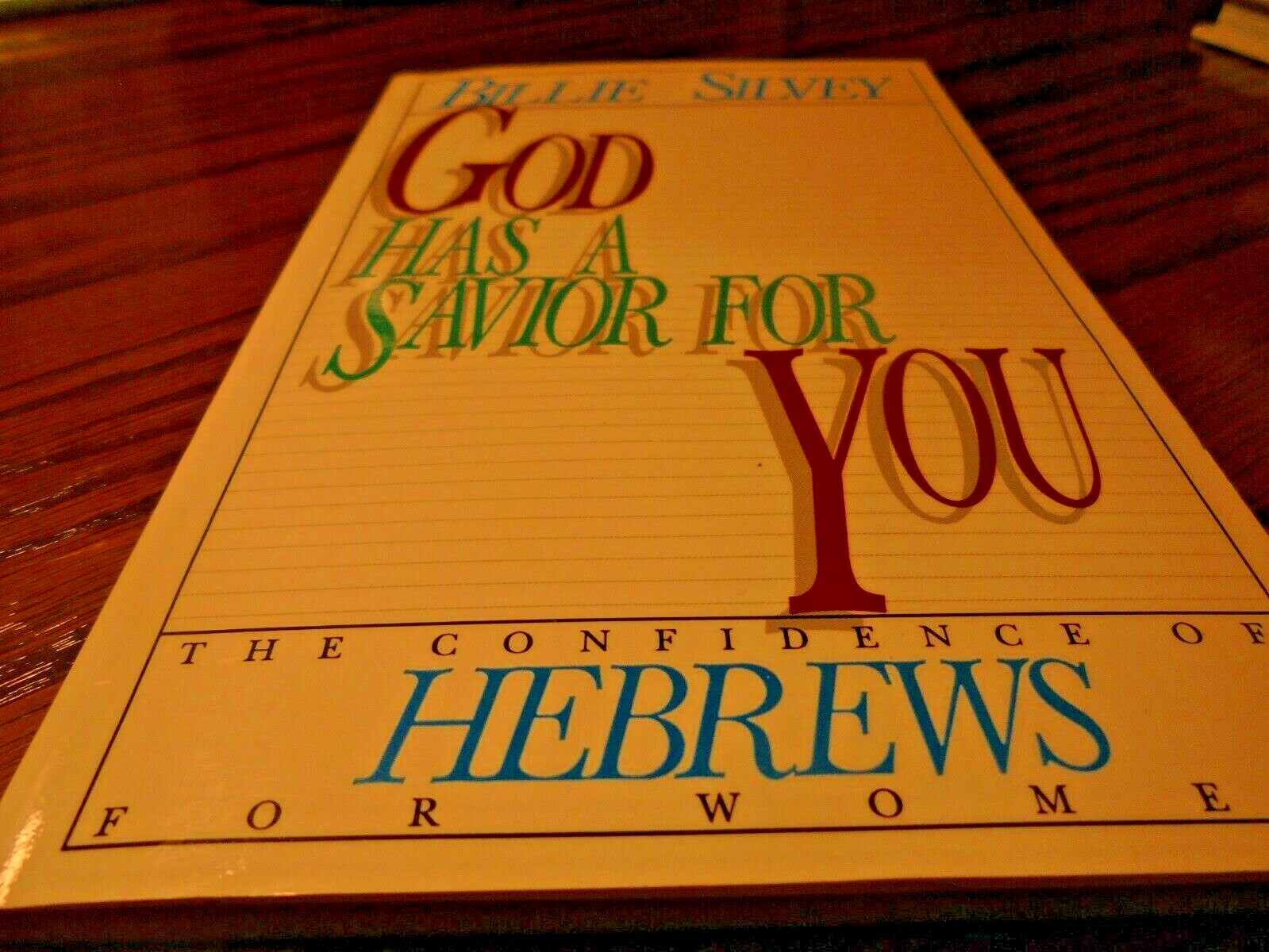 'God Has A Savior for You-The Confidence Of Hebrews For Women' Billie ...