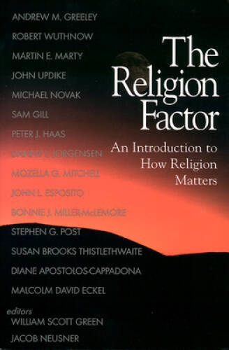 The Religion Factor: An Introduction to How Religion Matters - VERY ...