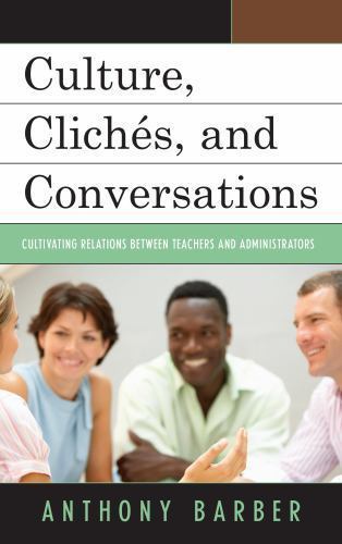 Culture, Clichés, and Conversations : Cultivating Relations Between ...