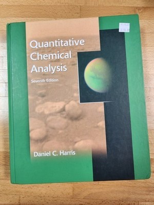 Quantitative Chemical Analysis 7th Edition by Daniel C Harris (Hardback ...