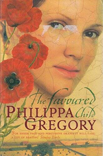 The Favoured Child - Paperback By Gregory, Philippa - VERY GOOD | eBay