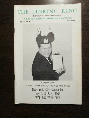 THE LINKING RING MAGAZINE JUNE 1964 VOL 44 NO 6 KARRELL FOX MAGIC ...
