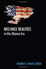 Neo-race Realities in the Obama Era, Harris 9781438474144 Fast Free ...