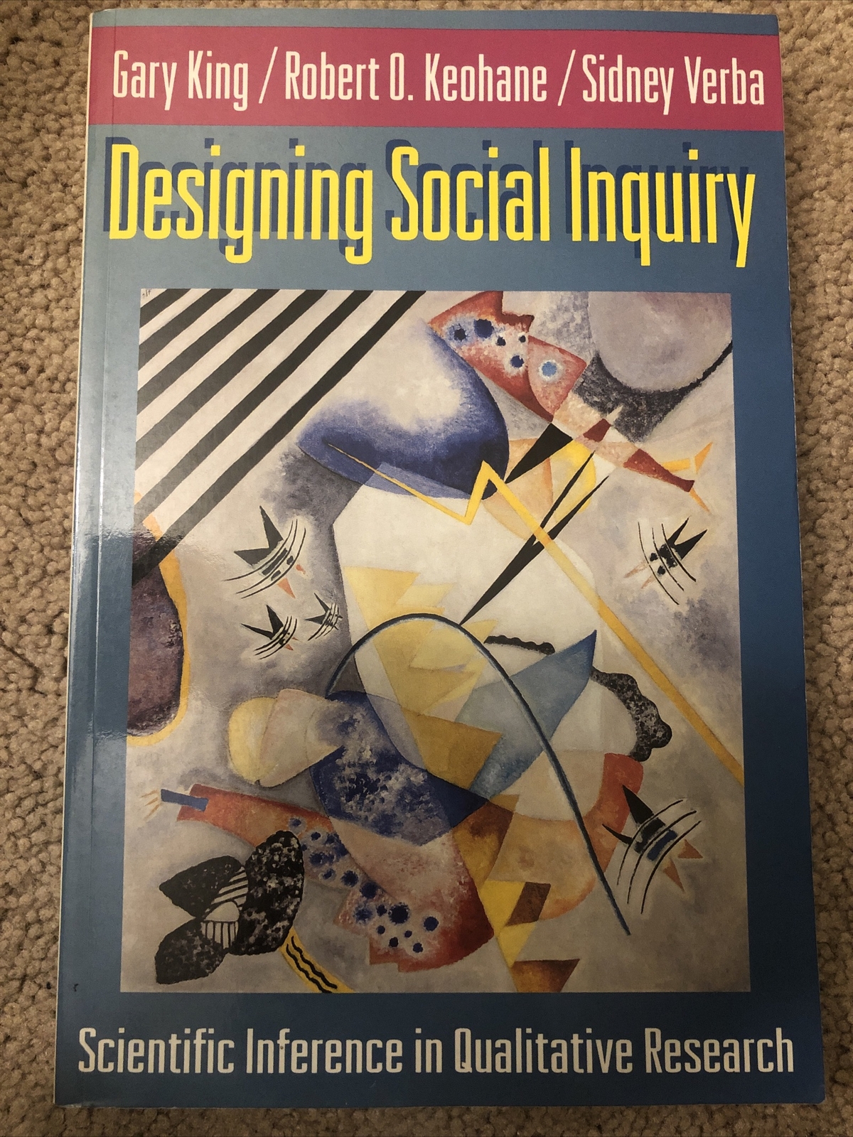 Designing Social Inquiry : Scientific Inference in Qualitative Research ...