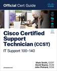 Cisco Certified Support Technician (Ccst) It Support - 100-140 Official ...