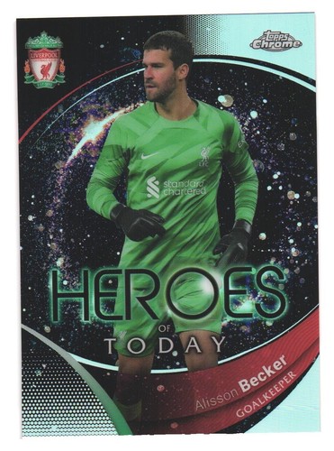 2023-24 Topps Chrome Liverpool FC Team Set Heroes Refractor Alisson ...