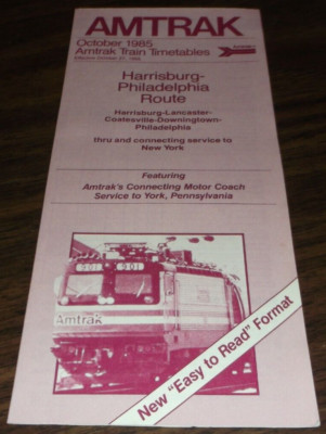 OCTOBER 1985 AMTRAK HARRISBURG PHILADELPHIA KEYSTONE ROUTE PUBLIC ...