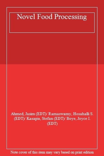 Novel Food Processing, Ahmed, Ramaswamy, Kasapis, Boye, (EDT ...