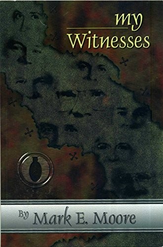 MY WITNESSES: AN "UNCOMMENTARY" ON THE BOOK OF ACTS By Mark E Moore *Excellent* 9780899002491| eBay