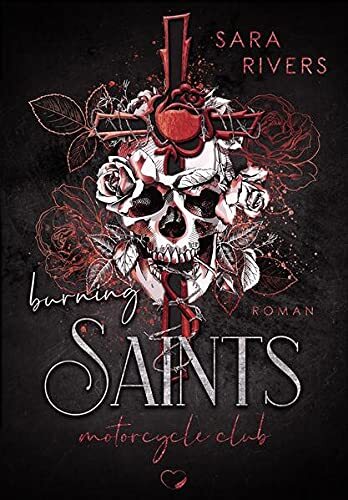 Sara Rivers Burning Saints Dark MC-Romance (Relié) | eBay