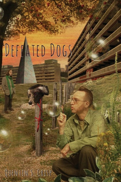Defeated Dogs (Paperback) von Quentin S. Crisp (2013, Taschenbuch ...