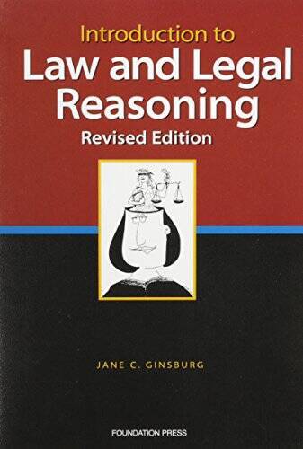 Introduction To Law And Legal Reasoning (University Casebook Series ...