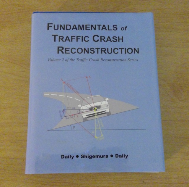 Traffic Crash Reconstruction Ser.: Fundamentals of Traffic Crash ...