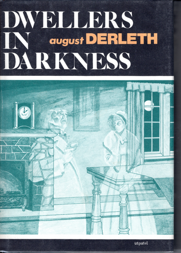 Dwellers in the Darkness by August Derleth Arkham House 1976 1st ed ...