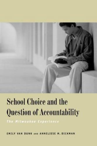 School Choice and the Question of Accountability : The Milwaukee ...
