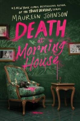 Death at Morning House - Hardcover By Johnson, Maureen - GOOD ...
