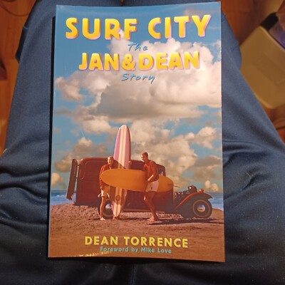 Surf City: The Jan and Dean Story by Dean Torrence VERY GOOD PLUS BC-2 ...