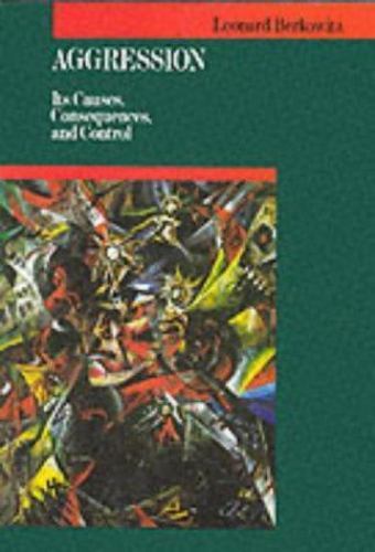 Series in Social Psychology: Aggression : Its Causes, Consequences and ...