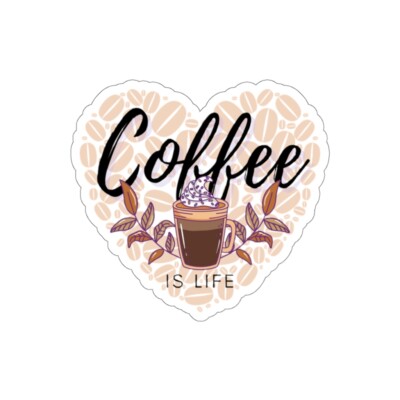 Coffee is Life - Sticker | eBay