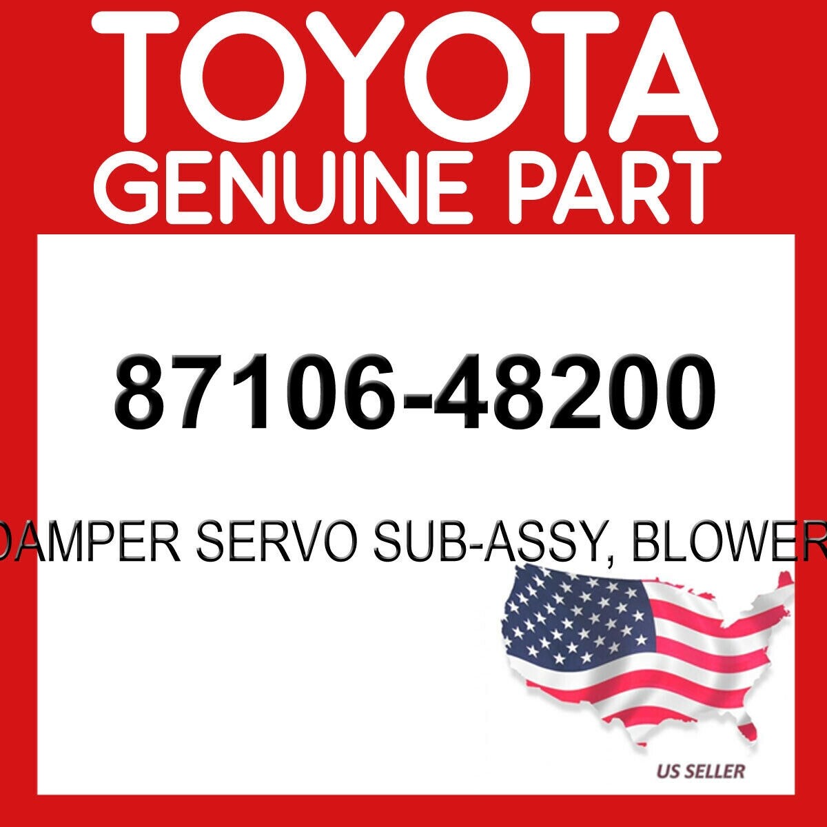 TOYOTA GENUINE OEM 87106-48200 DAMPER SERVO SUB-ASSY, BLOWER 8710648200 ...