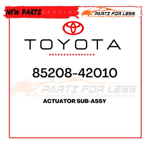 85208-42010 TOYOTA GENUINE ACTUATOR SUB-ASSY 8520842010 OEM | eBay
