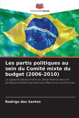 Les partis politiques au sein du Comit mixte du budget (2006-2010) by ...