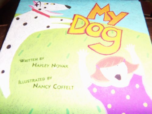 My Dog by Hayley Novak 9780153067044 | eBay