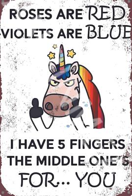 Roses Are Red Violets Are Blue Funny 8" x 12" Aluminum Metal Sign | eBay