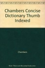 Chambers Concise Dictionary Thumb Indexed By Chambers 9780550105714| eBay
