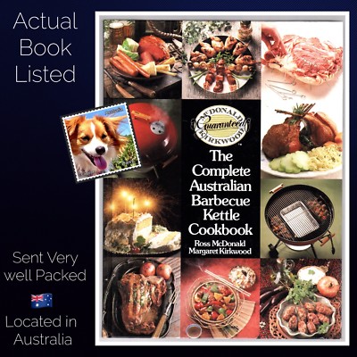 The Complete Australian Barbecue Kettle Cookbook Ross Mc Donald HB 1992 ...