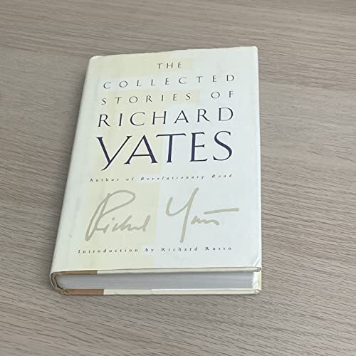 Collected Stories of Richard Yates by Yates, Richard Hardback Book The ...