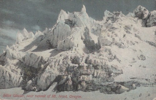Elliot Glacier near summit of Mt. Hood, Oregon - posted litho | eBay