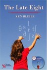 The Late Eight by Ken Bleile (2006, Book, Other) 9781597560825| eBay