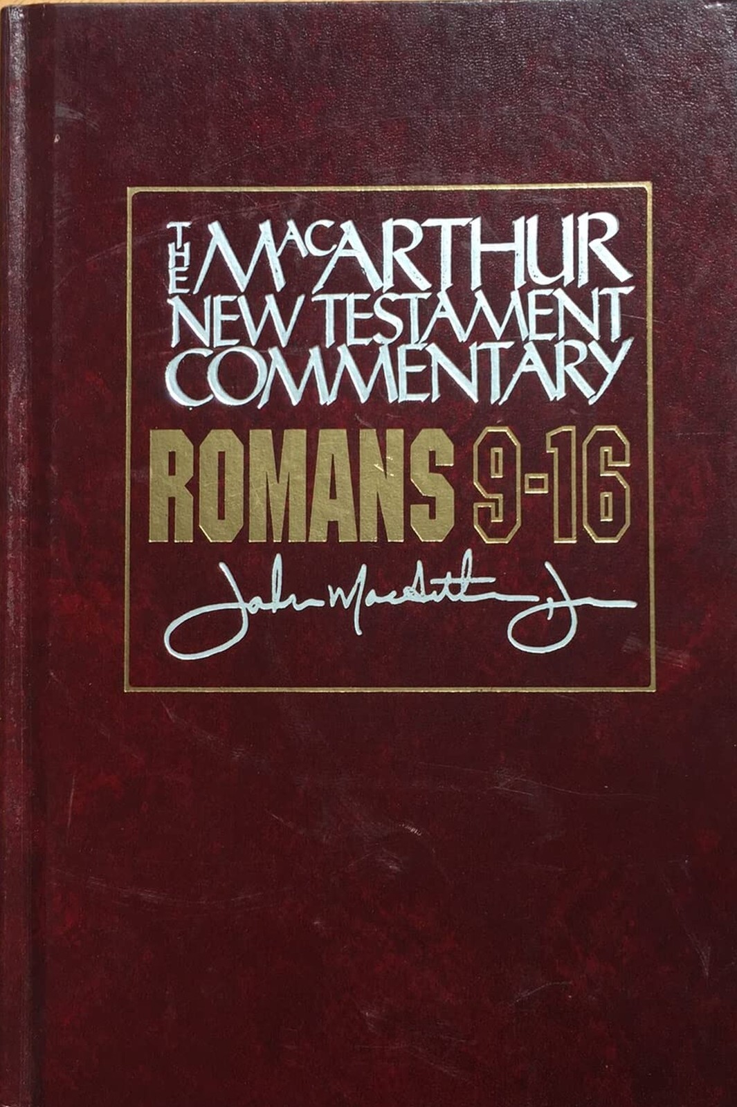 MacArthur New Testament Commentary: Romans 9-16 by John MacArthur ...