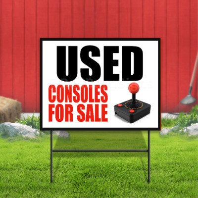 Used Consoles for Sale Coroplast Sign Plastic Indoor Outdoor Yard Sign ...