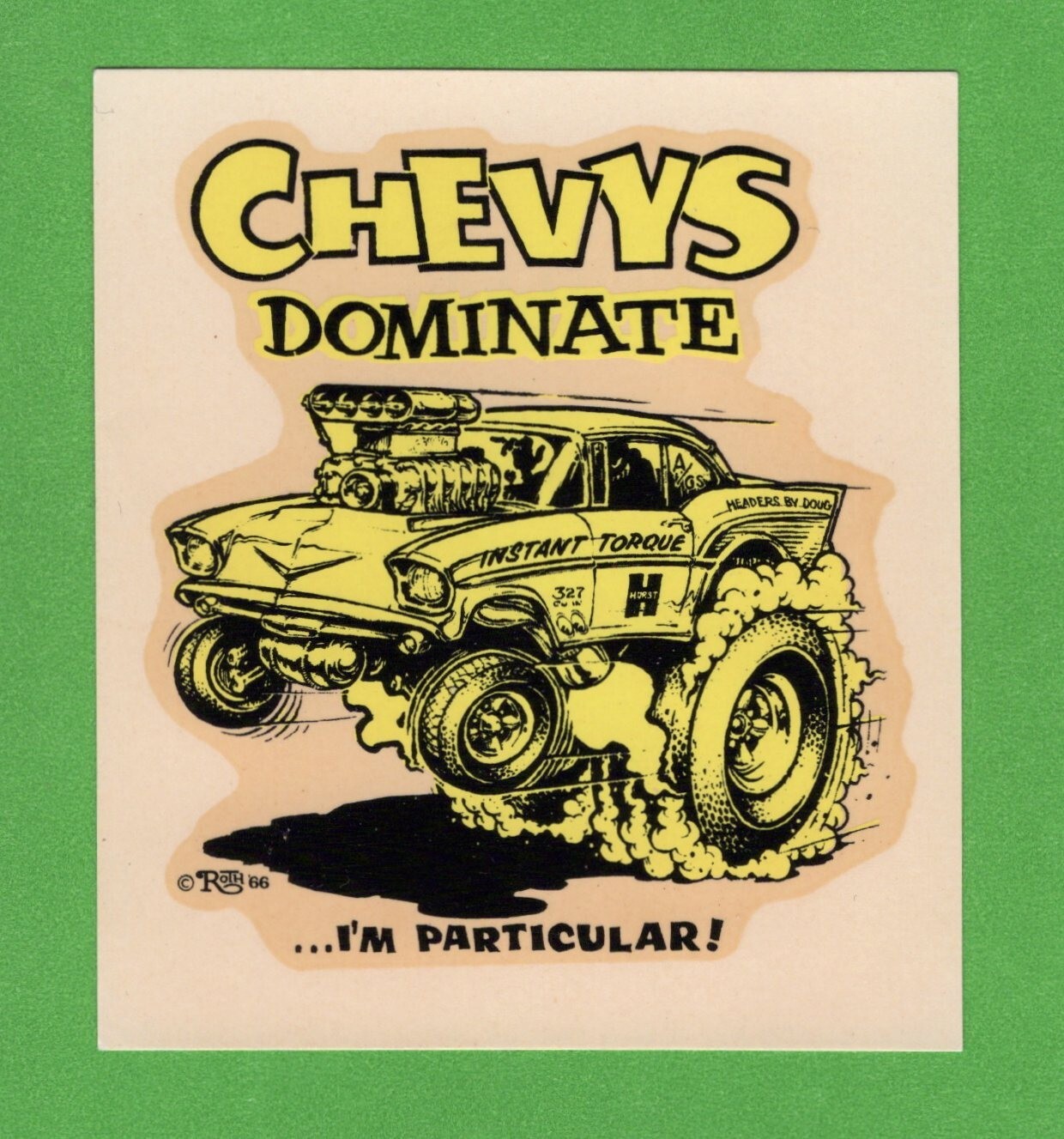 VINTAGE ORIGINAL 1966 ED ROTH "CHEVYS DOMINATE" I'M PARTICULAR WATER ...