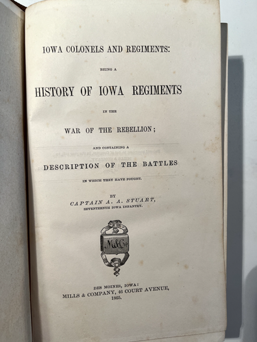 History of Iowa Regiments, Infantry, Cavalry, Colonels, Civil War, 1865 ...