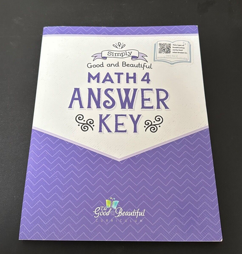 Simply Good and Beautiful Math 4 Answer Key Excellent Used | eBay