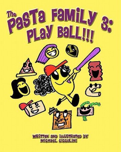 Pasta Family 3: Play Ball!!! by Michael Ciccolini (2011, Trade ...