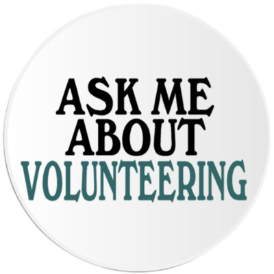 Ask Me About Volunteering - 10 Pack Circle Stickers 3 Inch - Volunteer ...