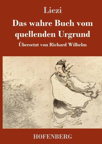 Das wahre Buch vom quellenden Urgrund | Liezi | Buch | 208 S. | Deutsch ...