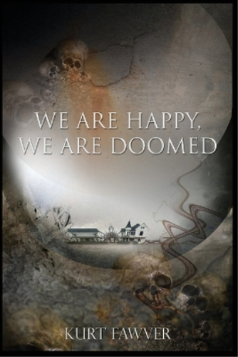 Kurt Fawver We are Happy, We are Doomed (Poche) | eBay