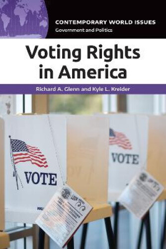 Voting Rights in America: A Reference Handbook (Contemporary World ...